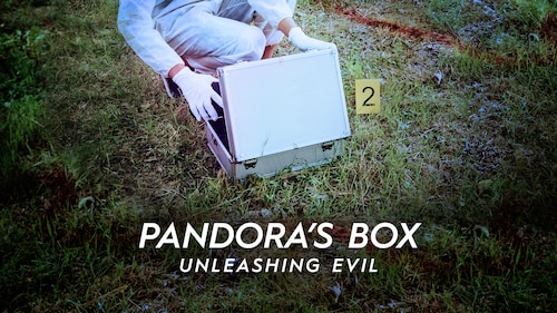 Watch Pandora's Box: Unleashing Evil | Max