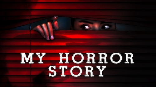 Watch My Horror Story | discovery+