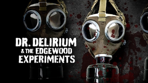 Watch Dr. Delirium and The Edgewood Experiments | HBO Max