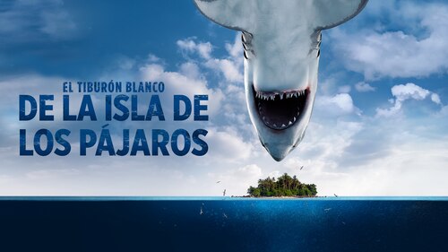 Ver El tiburón blanco de la Isla de los Pájaros | HBO Max