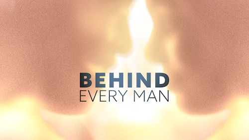 Watch Behind Every Man | HBO Max