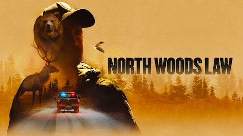 Watch North Woods Law Season 10 | Discovery Plus