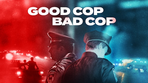 Watch Good Cop, Bad Cop | discovery+