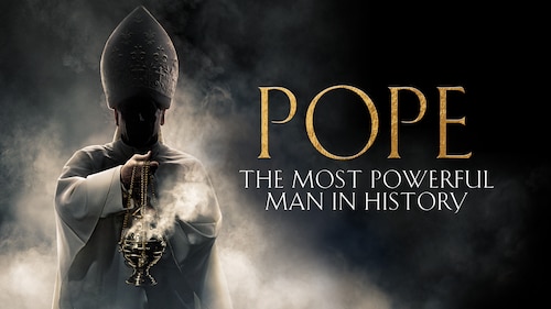 Watch Pope: The Most Powerful Man in History | discovery+