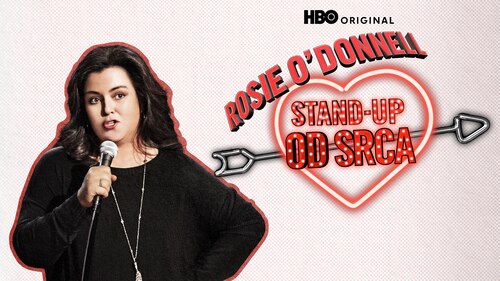 Gledaj Rosie O'Donnell: Stand-up od srca | HBO Max