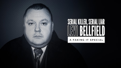 Watch Serial Killer, Serial Liar Levi Bellfield: A Faking It Special ...