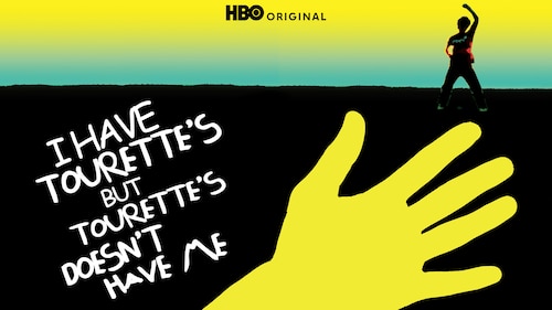 Watch I Have Tourette's but Tourette's Doesn't Have Me (HBO) | Max