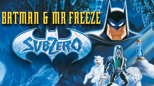 Watch Batman & Mr. Freeze: SubZero | Max