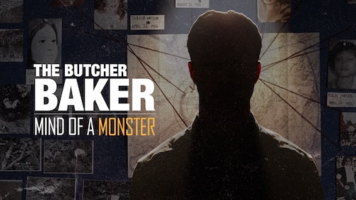 Watch The Butcher Baker: Mind of a Monster | discovery+