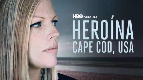 Ver Heroína: Cape Cod, USA | HBO Max