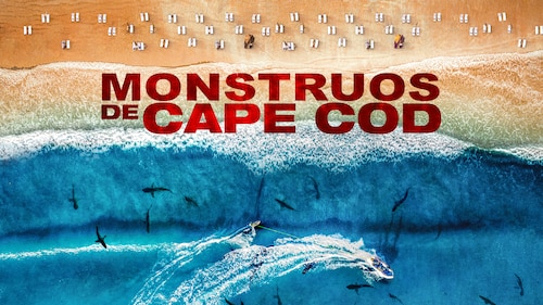 Ver Monstruos de Cape Cod | Max