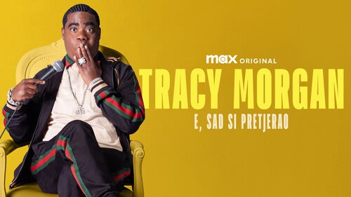 Gledaj Tracy Morgan: E, sad si pretjerao | HBO Max