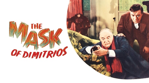 Watch The Mask of Dimitrios | HBO Max