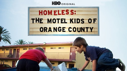 Watch Homeless: The Motel Kids of Orange County | HBO Max
