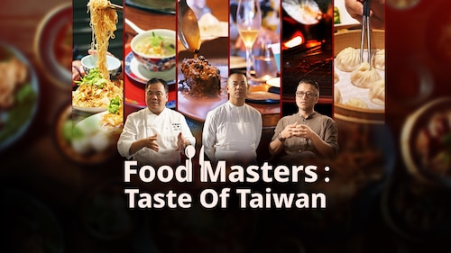 Watch Food Masters: Taste Of Taiwan | Max