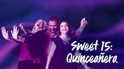 Watch Sweet 15: Quinceanera | discovery+