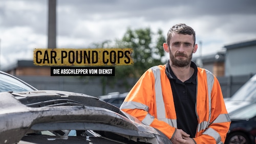 Ansehen Car Pound Cops - Die Abschlepper vom Dienst | discovery+