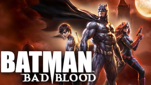 Watch Batman: Bad Blood | Max