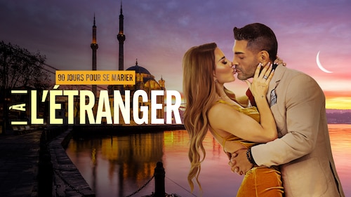 Watch 90 jours pour se marier : à l'étranger Season 3 | Discovery Plus