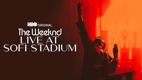 Watch The Weeknd: Live At Sofi Stadium | HBO Max