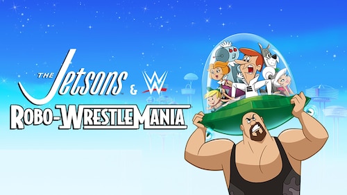 Watch The Jetsons & WWE: Robo-Wrestlemania | Max