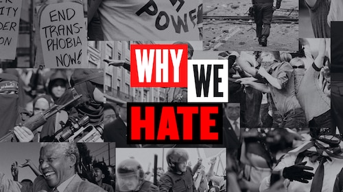Watch Why We Hate | discovery+