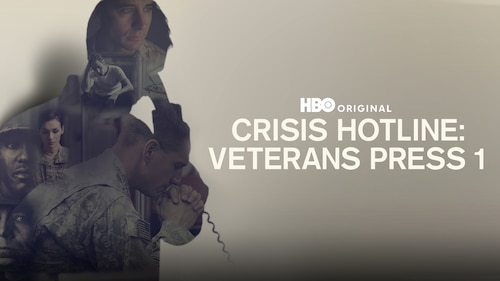 Watch Crisis Hotline: Veterans Press 1 | Max
