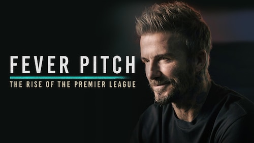 觀看 Fever Pitch: The Rise of the Premier League | HBO Max