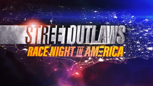 Watch Street Outlaws: Race Night in America | discovery+