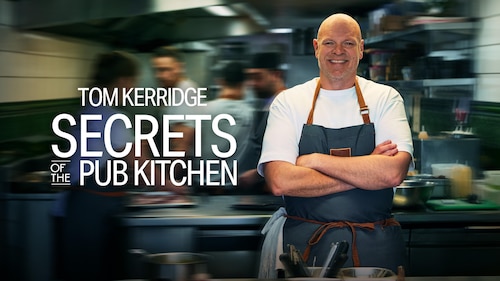 Watch Tom Kerridge Secrets of the Pub Kitchen | discovery+