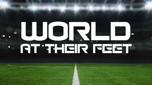World at Their Feet izle | HBO Max
