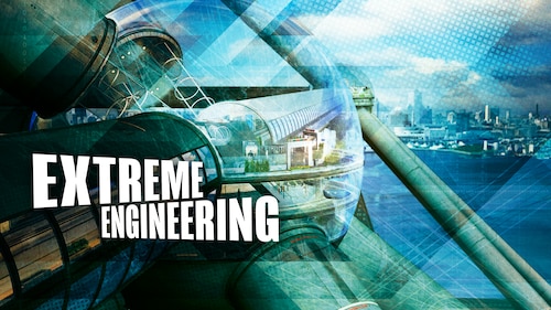 Watch Extreme Engineering | discovery+