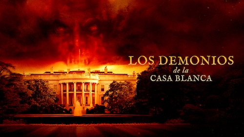 Ver Los demonios de la Casa Blanca | HBO Max