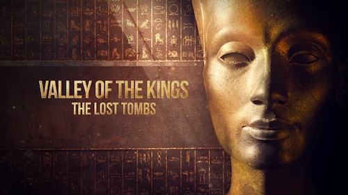 Watch Valley of The Kings: The Lost Tombs | discovery+
