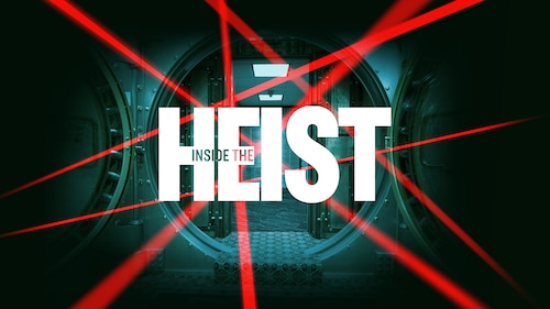 Watch Inside the Heist | Season 1 Episodes 2 | HBO Max