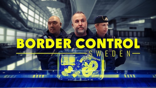 Watch Border Control: Sweden | discovery+