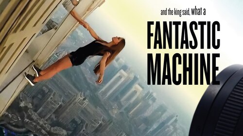 Watch And the King Said, What a Fantastic Machine | HBO Max