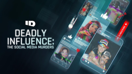 Watch Deadly Influence: The Social Media Murders Season 2 | HBO Max