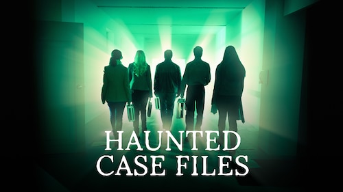 Watch Haunted Case Files | discovery+