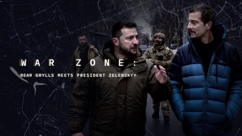 Watch War Zone: Bear Grylls Meets President Zelenskyy | Max