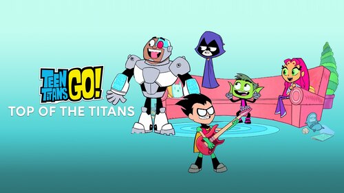 Watch Teen Titans Go! Top of the Titans | Season 1 Episode 5 | HBO Max