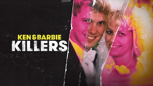 Ansehen Ken and Barbie Killers | discovery+