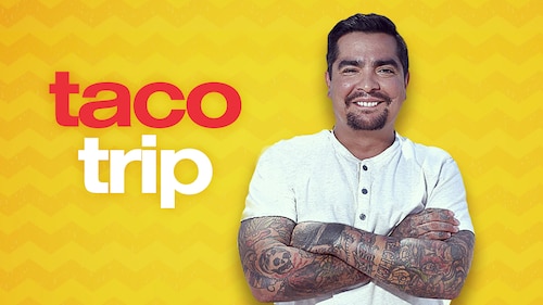Watch Taco Trip | discovery+