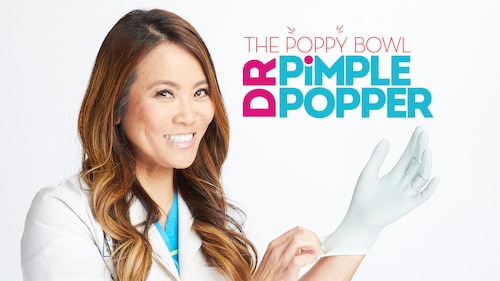 Watch Dr. Pimple Popper: The Poppy Bowl | Max