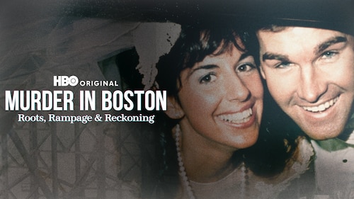 Watch Murder in Boston: Roots, Rampage & Reckoning | HBO Max