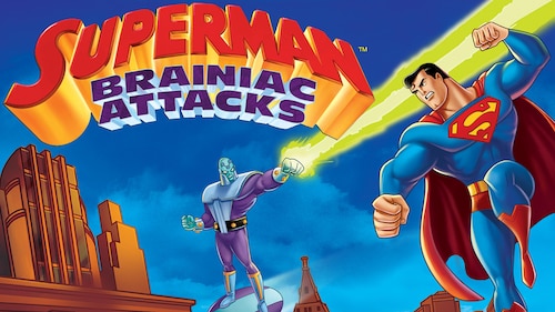 Watch Superman: Brainiac Attacks | Max