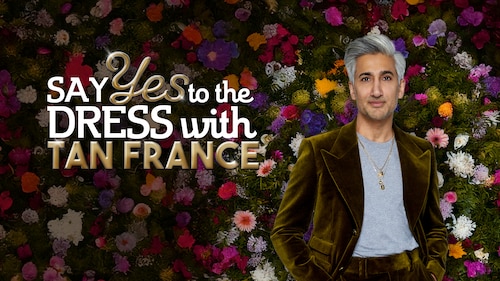 Watch Say Yes to the Dress with Tan France | HBO Max