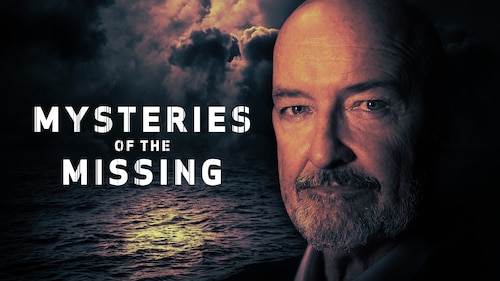 Watch Mysteries of the Missing | discovery+