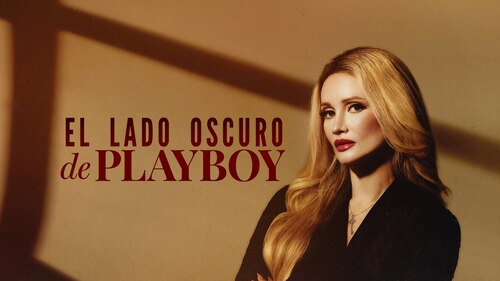 Ver El lado oscuro de Playboy | Max