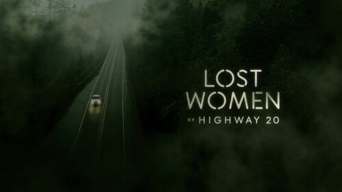 Watch Lost Women of Highway 20 | Season 1 Episodes 1 | HBO Max